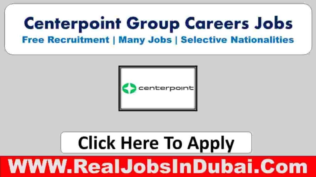 CENTERPOINT Careers Jobs In Dubai 2025 - RealJobs