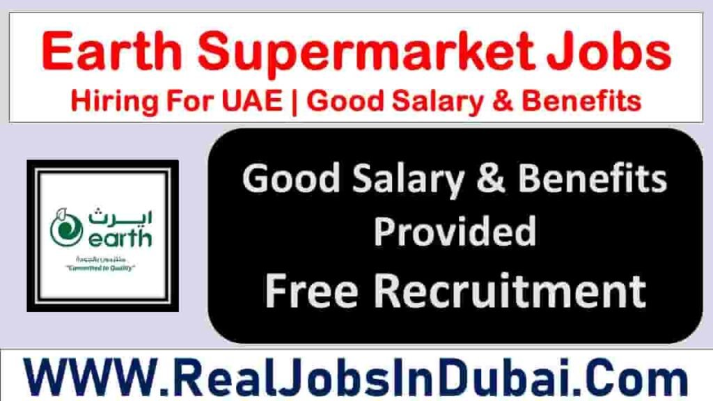 Earth Supermarket Careers Jobs Vacancies In Dubai 2025 - RealJobs