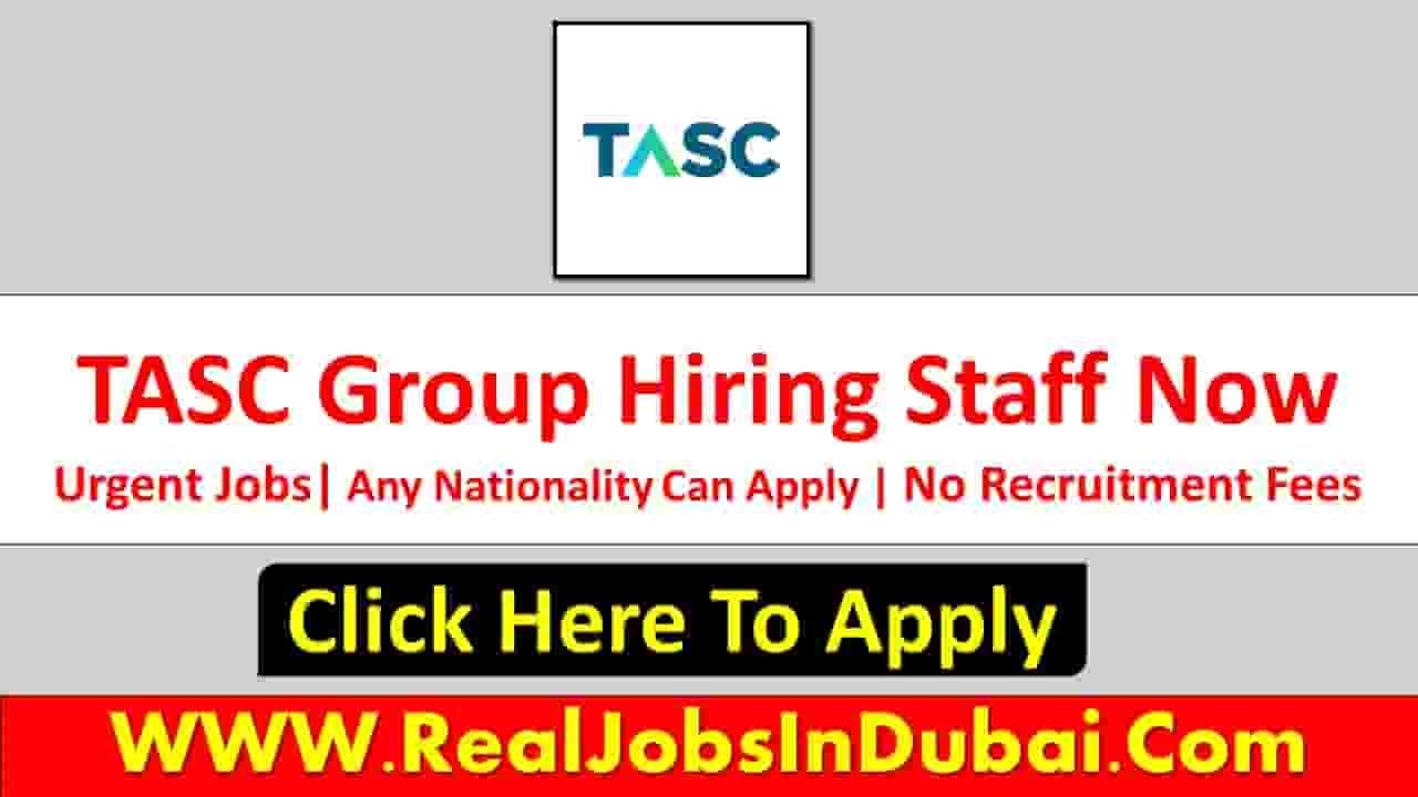 TASC Outsourcing Careers latest Vacancies In UAE – Dubai 2025 - RealJobs