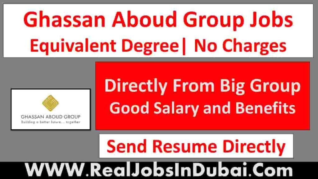 Ghassan Aboud Group Careers Jobs Vacancies– UAE 2025 - RealJobs